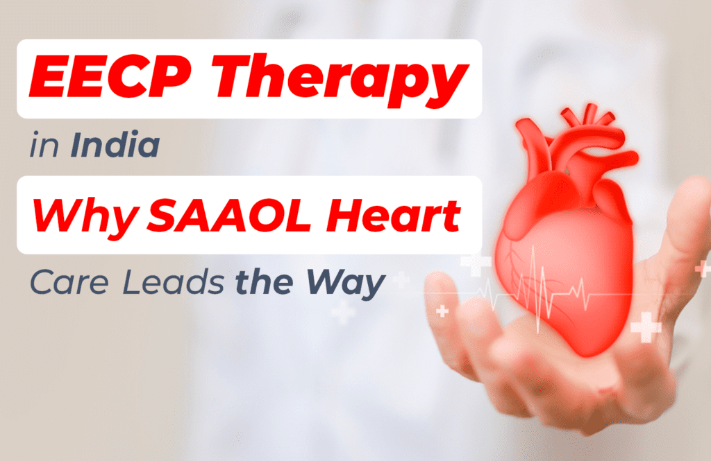 Effective EECP Treatment in Delhi | EECP Therapy | SAAOL Delhi